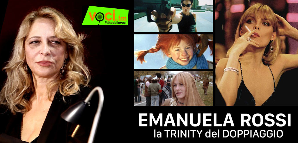 Emanuela Rossi: la Trinity del doppiaggio - voci.fm