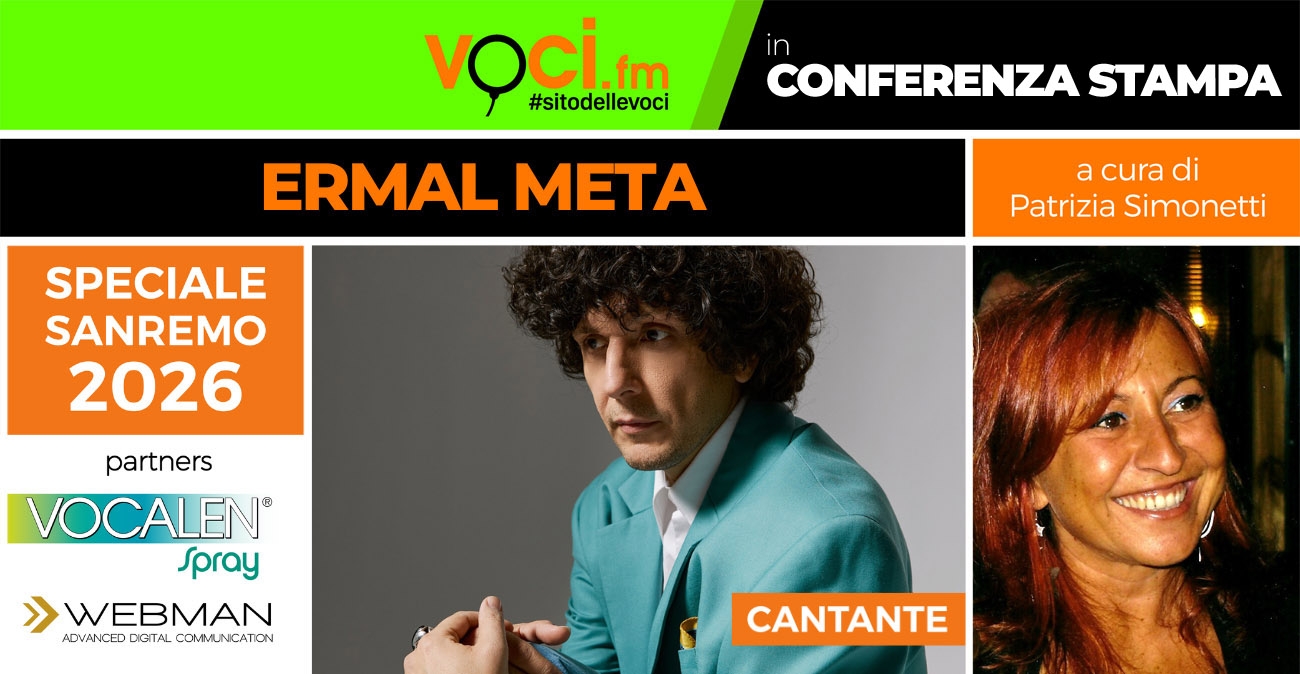 Sanremo 2026: conferenza stampa con ERMAL META su VOCI.fm - voci.fm