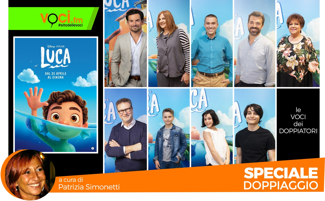 "Luca" è anche al cinema: la parola ai doppiatori - voci.fm